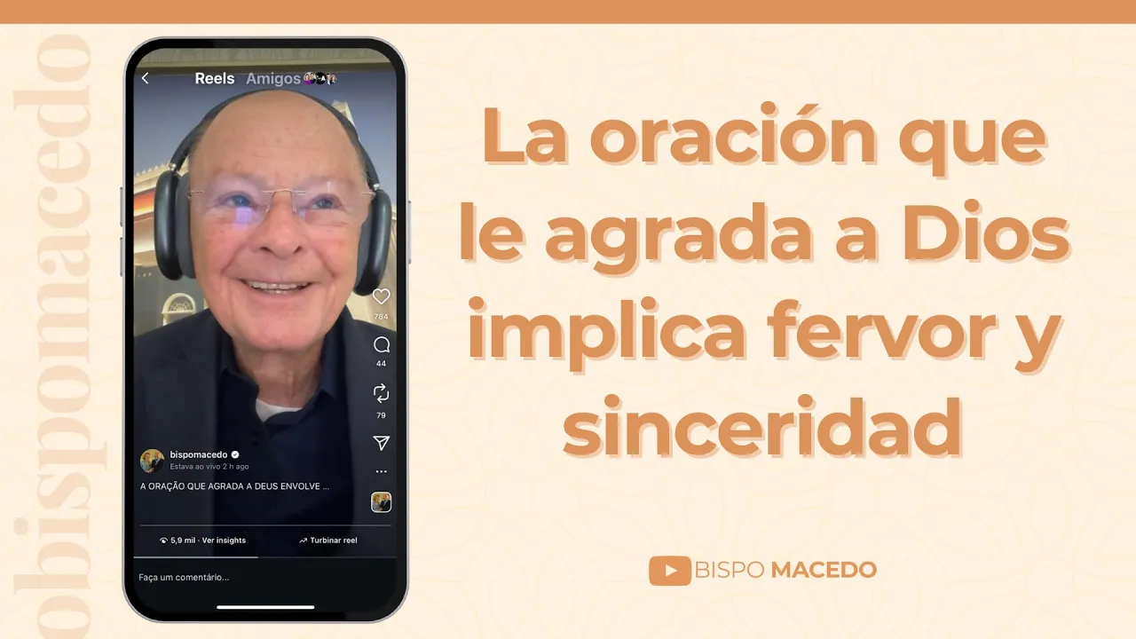 La oración que le agrada a Dios implica fervor y sinceridad - Universal